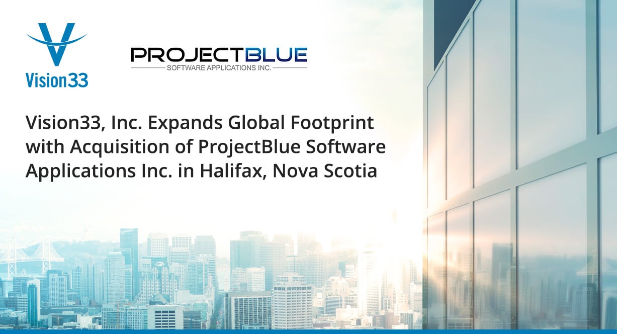 Vision33, Inc. Expands Global Footprint with Acquisition of ProjectBlue Software Applications ...